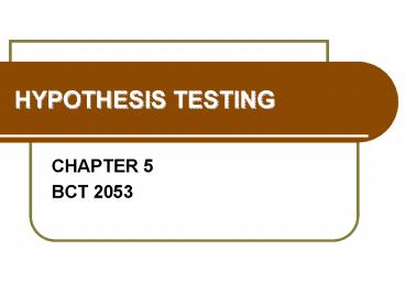 HYPOTHESIS TESTING presentation | free to view