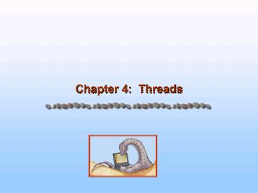 Chapter 4: Threads presentation | free to view