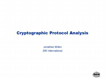 Cryptographic Protocol Analysis presentation | free to view