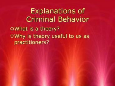 Explanations of Criminal Behavior presentation | free to view