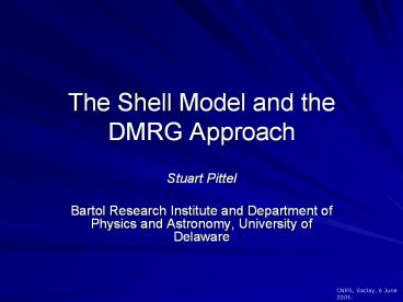 PPT – The%20Shell%20Model%20and%20the%20DMRG%20Approach PowerPoint ...