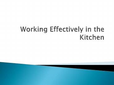 Working Effectively in the Kitchen presentation | free to view