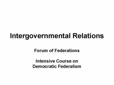 Intergovernmental Relations presentation | free to download