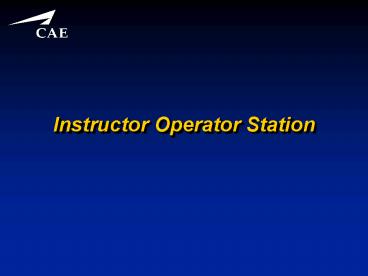 Instructor Operator Station presentation | free to view