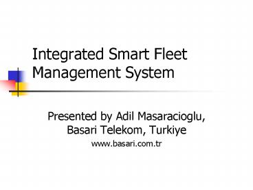 PPT – Integrated Smart Fleet Management System PowerPoint presentation | free to view - id ...