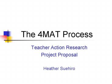 PPT – The 4MAT Process PowerPoint presentation | free to view - id ...