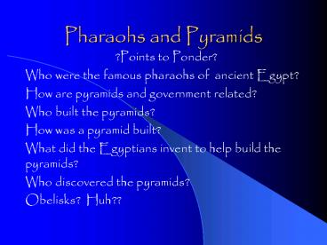 PPT – Pharaohs and Pyramids PowerPoint presentation | free to view - id ...