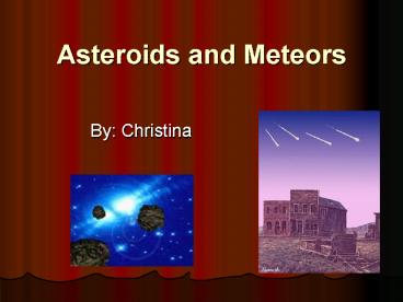 PPT – Asteroids and Meteors PowerPoint presentation | free to view - id ...