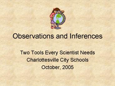 Observations and Inferences presentation | free to view