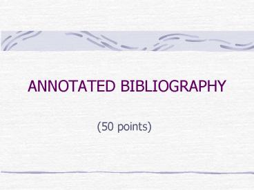 ANNOTATED BIBLIOGRAPHY presentation | free to view