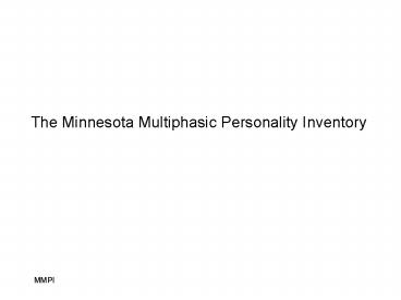 The Minnesota Multiphasic Personality Inventory presentation | free to view