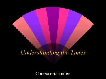 Understanding the Times presentation | free to view