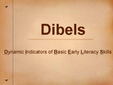 Dibels presentation | free to view