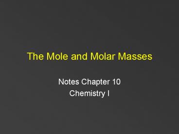 The Mole and Molar Masses presentation | free to view