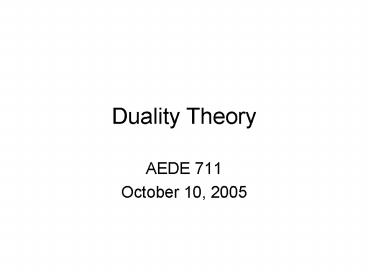 Duality Theory presentation | free to view
