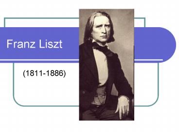 Franz Liszt presentation | free to view
