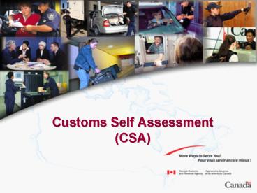 Customs Self Assessment CSA presentation | free to view