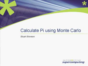 Calculate Pi using Monte Carlo presentation | free to view