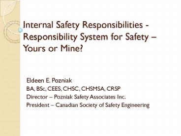 Internal Safety Responsibilities Responsibility System for Safety Yours ...