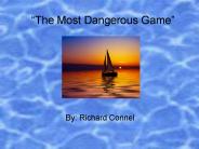 PPT – The Most Dangerous Game by Richard Connell PowerPoint ...