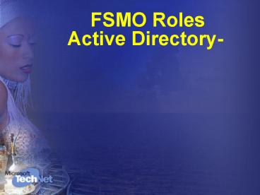 FSMO Roles Active Directory presentation | free to view