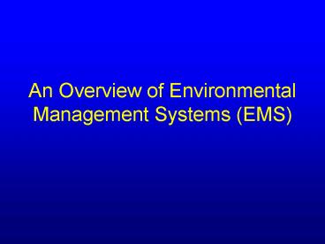 PPT – An Overview of Environmental Management Systems EMS PowerPoint ...