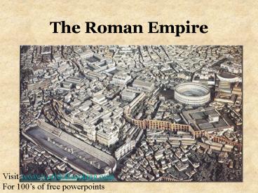 The Roman Empire presentation | free to view