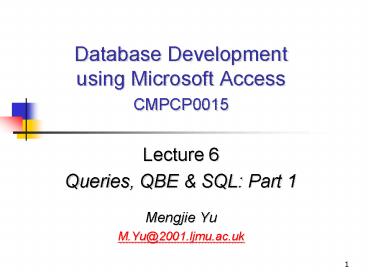 PPT – Database Development using Microsoft Access CMPCP0015 PowerPoint ...
