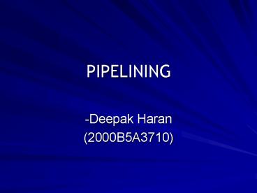 PIPELINING presentation | free to view