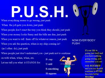 PPT – P'U'S'H' PowerPoint presentation | free to view - id: 1568c4-N2M2O