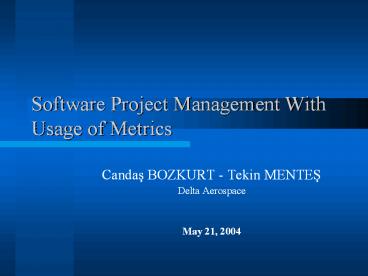 PPT – Software Project Management With Usage of Metrics PowerPoint presentation | free to view ...