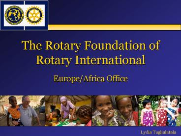 PPT – The Rotary Foundation of Rotary International PowerPoint ...