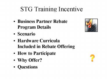 STG Training Incentive presentation | free to view