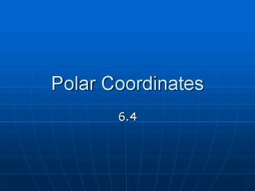 PPT – Polar Coordinates PowerPoint presentation | free to view - id ...