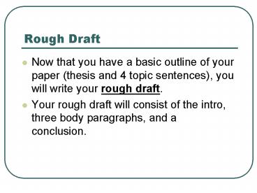 Rough Draft presentation | free to view