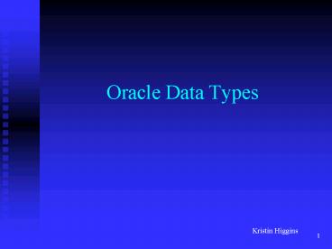 Oracle Data Types presentation | free to view