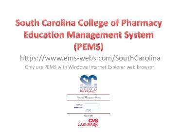 South Carolina College of Pharmacy Education Management System PEMS presentation | free to view