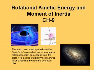 Rotational Kinetic Energy and Moment of Inertia CH9 presentation | free ...