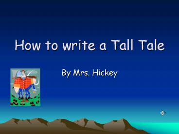 PPT – How to write a Tall Tale PowerPoint presentation | free to view ...