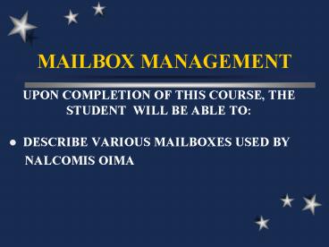 PPT – MAILBOX MANAGEMENT PowerPoint presentation | free to view - id ...