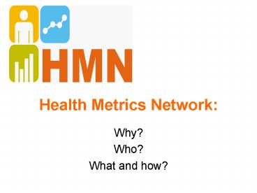 Health Metrics Network: presentation | free to view