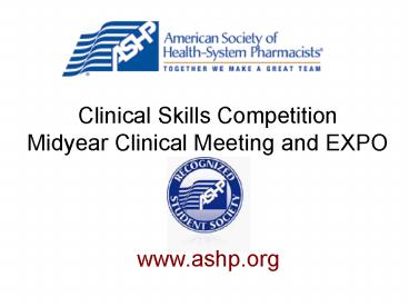 PPT – Clinical Skills Competition Midyear Clinical Meeting and EXPO ...