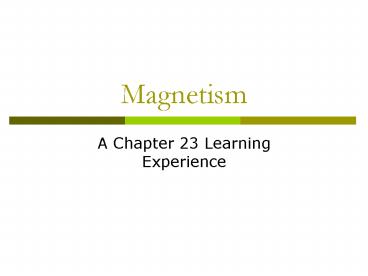 Magnetism presentation | free to view