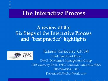 The Interactive Process A review of the Six Steps of the Interactive ...