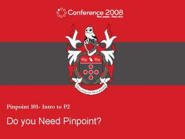 PPT – Pinpoint 101 Intro to P2 PowerPoint presentation | free to view ...