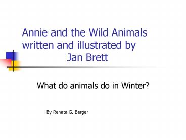 PPT – Annie and the Wild Animals written and illustrated by Jan Brett ...