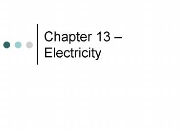 Chapter 13 Electricity presentation | free to view