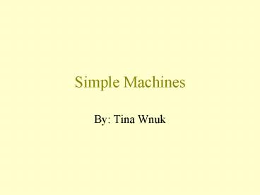 PPT – Simple Machines PowerPoint presentation | free to view - id ...