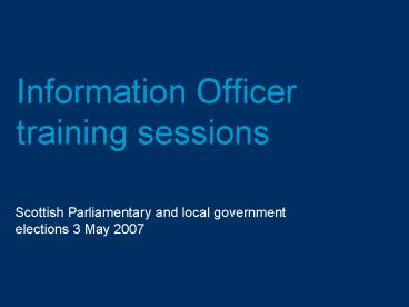 PPT – Information Officer training sessions PowerPoint presentation ...