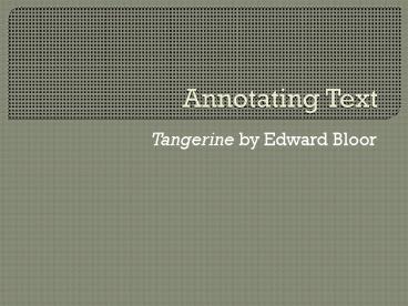 Annotating Text presentation | free to view